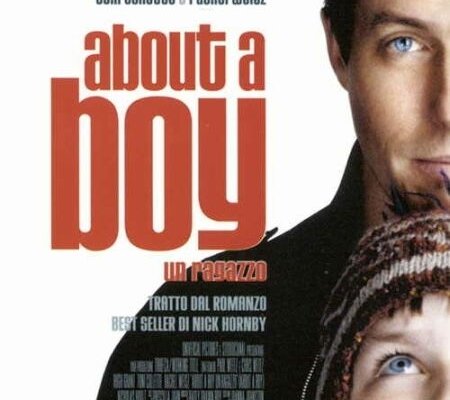 About a boy - Un ragazzo (Film 2002): trama, cast e dove vederlo ...