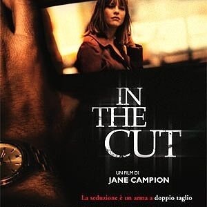 In the cut (Film 2003): trama, cast, foto, news - Movieplayer.it