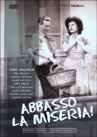 Abbasso la miseria! (Film 1945): trama, cast e info - Movieplayer.it