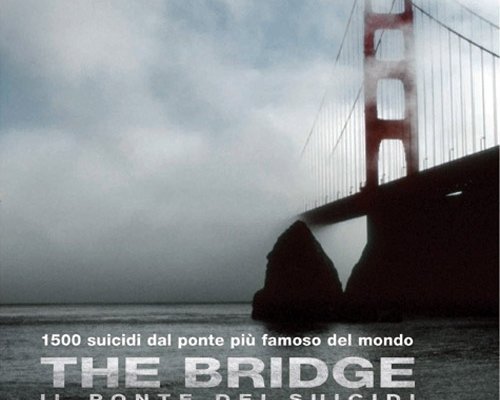 The Bridge - Il ponte dei suicidi (Film 2006): trama e info ...