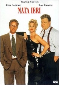 Nata ieri (Film 1993): trama, cast e info - Movieplayer.it