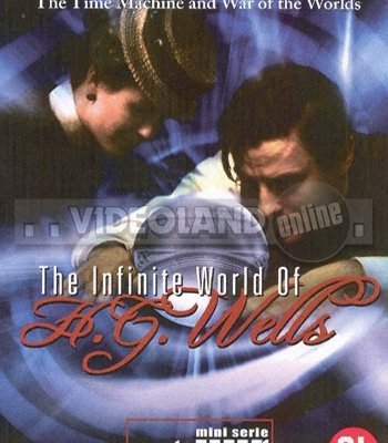 Infinite World of H.G. Wells (Miniserie TV in 3 parti 2001): trama ...