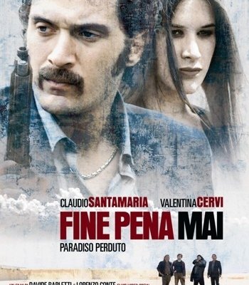 Fine Pena Mai (Film 2007): trama, cast e info - Movieplayer.it
