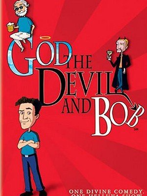 Dio, il Diavolo e Bob (Serie TV 2000 - 2000): trama, cast e info ...