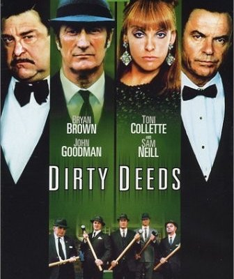 Dirty Deeds (Film 2002): trama, cast e info - Movieplayer.it