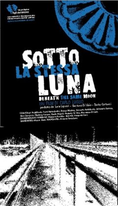 Sotto la stessa Luna (Film 2006): trama, cast e info - Movieplayer.it