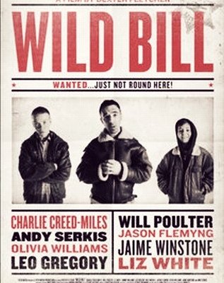 Wild Bill (Film 2011): trama, cast, foto, news - Movieplayer.it