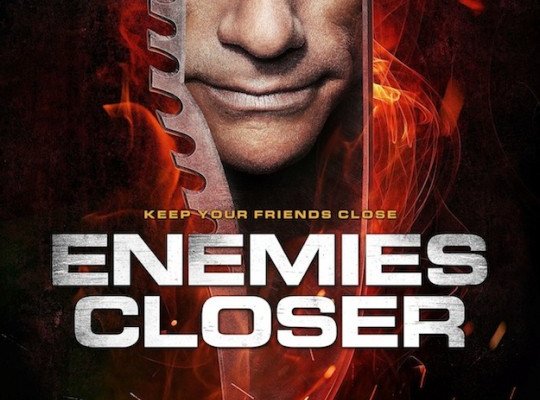 Enemies Closer: nemici giurati (Film 2013): trama, cast, foto, news ...