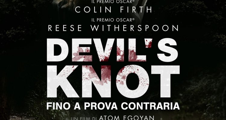 Fino a prova contraria - Devil's Knot (Film 2013): trama, cast e info - Movieplayer.it
