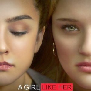 A Girl Like Her (Film 2015): trama, cast, foto - Movieplayer.it