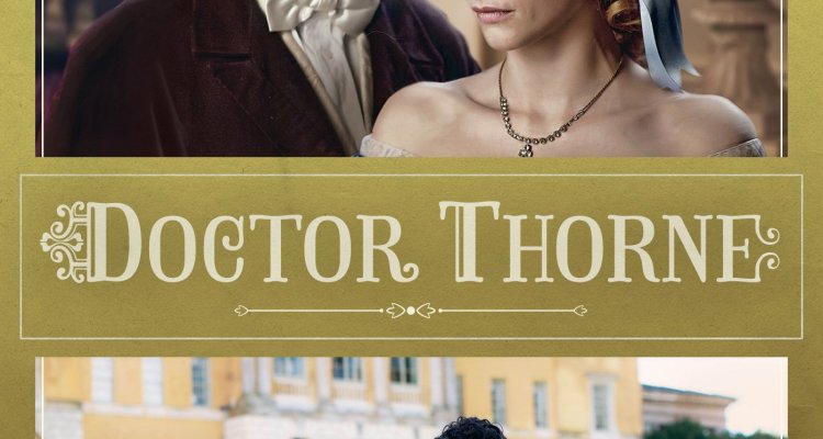 Doctor Thorne (Serie TV 2016): trama, cast e info - Movieplayer.it