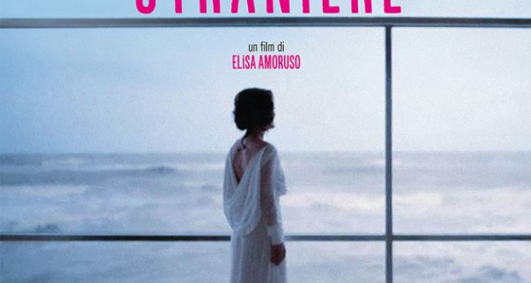 Strane straniere (Film 2016): trama e info - Movieplayer.it