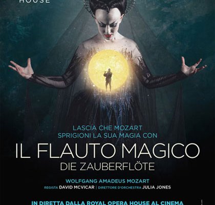 Royal Opera House: Il flauto magico (Film 2017): trama e info ...