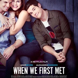 When We First Met (Film 2018): trama, cast, foto, news - Movieplayer.it