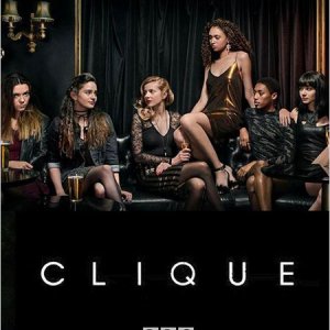 Clique (Serie TV 2017): trama, cast, foto - Movieplayer.it