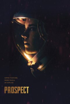 Prospect (Film 2018): trama, cast e dove vederlo - Movieplayer.it