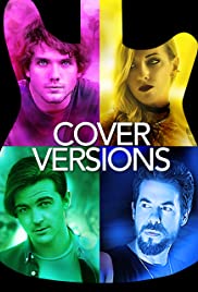 Cover Versions (Film 2018): trama, cast, foto - Movieplayer.it