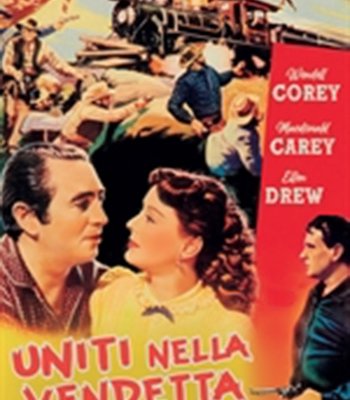 Uniti nella vendetta (Film 1951): trama, cast, foto - Movieplayer.it