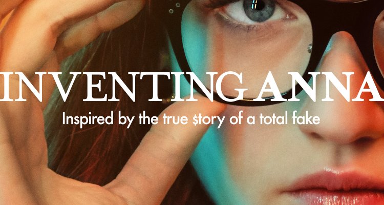 Inventing Anna (Serie TV 2022): trama, cast e dove vederla - Movieplayer.it