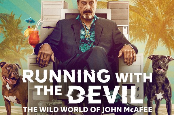 Running with the Devil: The Wild World of John McAfee (Film 2022 ...