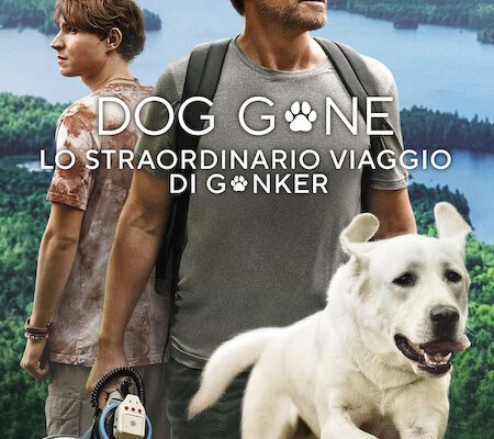 Dog Gone - Lo straordinario viaggio di Gonker (Film 2023): trama, cast ...