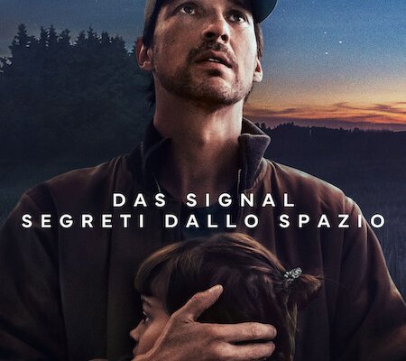 Das Signal - Segreti dallo spazio (Serie TV 2024 - 2024): trama, cast e ...