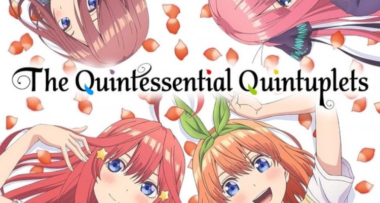 Quintessential Quintuplets (Serie TV 2019 - 2021): trama e dove vederla ...