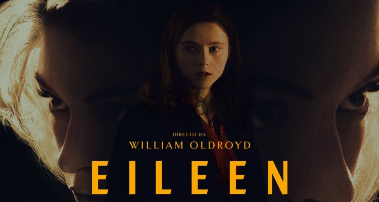 Eileen (Film 2023): trama, cast e dove vederlo - Movieplayer.it
