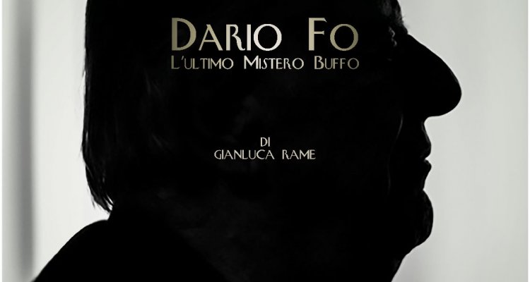 Dario Fo: L'ultimo Mistero Buffo (Film 2022): trama, cast e dove ...