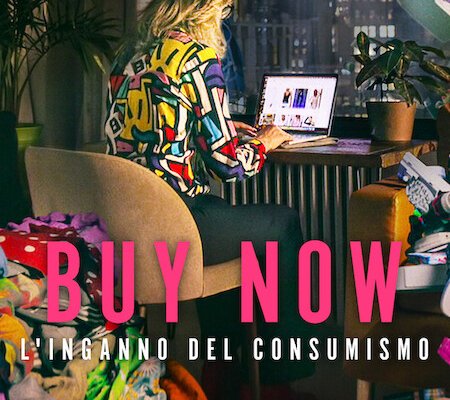 Buy Now: l'inganno del consumismo (Film 2024): trama e dove vederlo ...