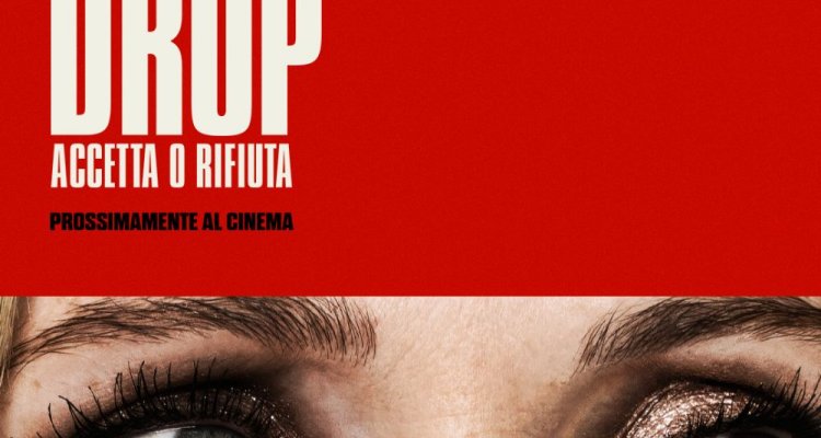 Drop - Accetta o Rifiuta (Film 2025): trama, cast e info - Movieplayer.it