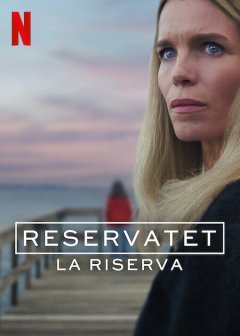 Reservatet - La riserva (Serie TV 2025): trama, cast e info ...