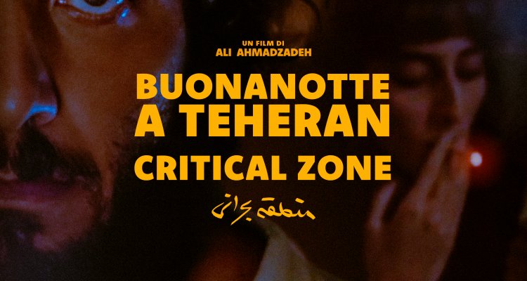 Buonanotte a Teheran - Critical Zone (Film 2023): trama e dove vederlo ...