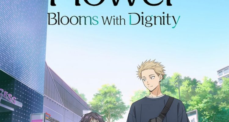 The Fragrant Flower Blooms with Dignity (Serie TV 2025): trama e dove ...