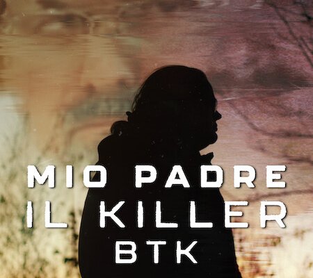Mio padre, il killer BTK (Film 2025): trama e dove vederlo - Movieplayer.it