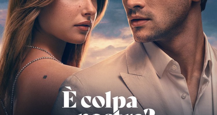 È colpa nostra? (Film 2025): trama, cast e dove vederlo - Movieplayer.it