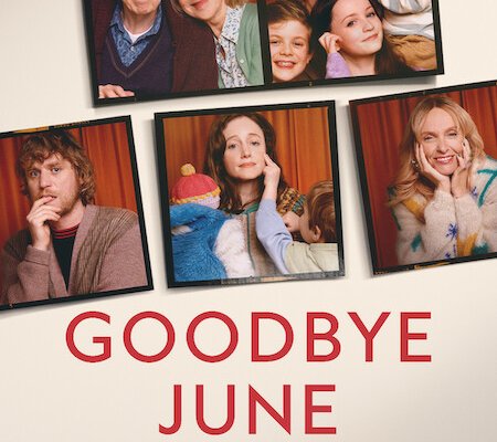 Goodbye June (Film 2025): trama, cast e dove vederlo - Movieplayer.it